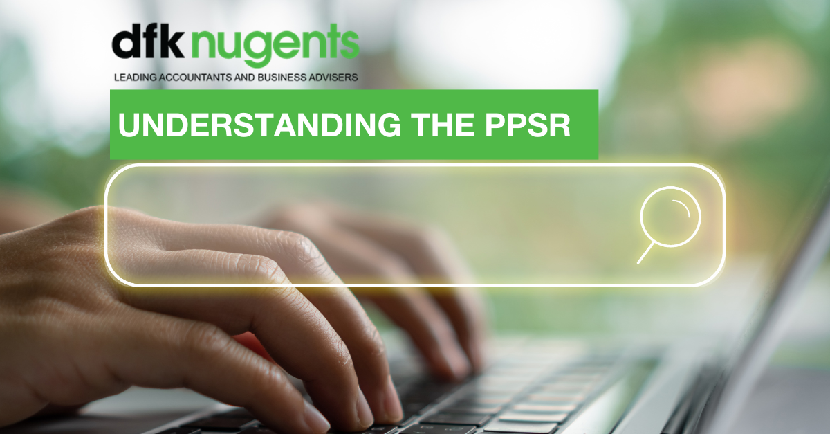 Understanding the Personal Property Securities Register (PPSR) - DFK ...